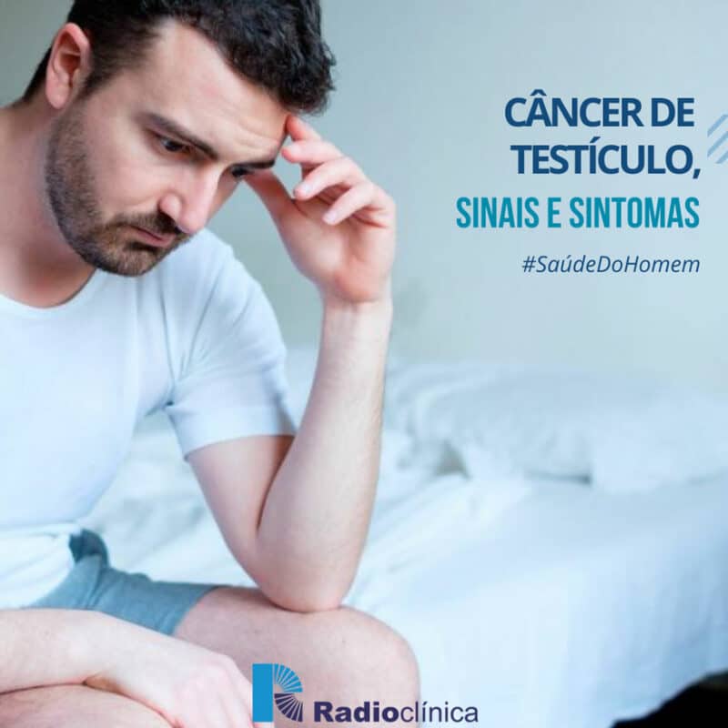 Câncer De Testículo Sinais E Sintomas Radioclínica Clínica De Imagem